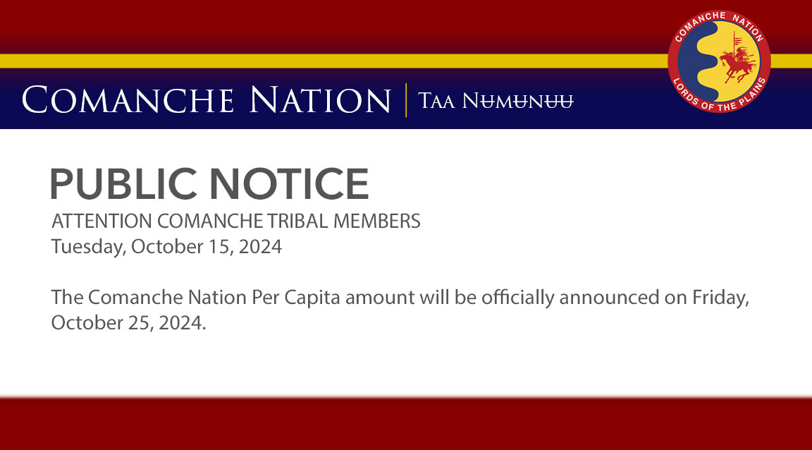 2024 Per Capita Announcement | Comanche Nation, Oklahoma