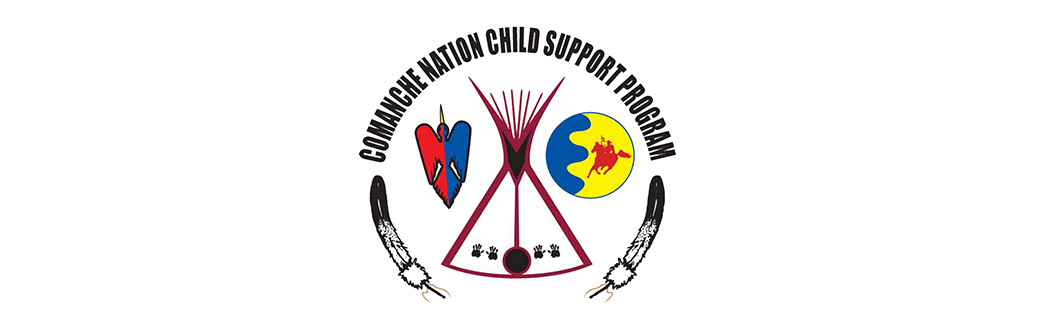 Child Support Enforcement (CSE) | Comanche Nation, Oklahoma